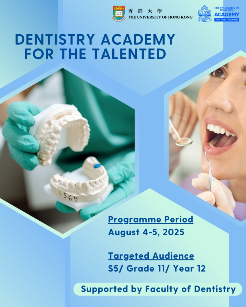 Dentistry Academy for the Talented - HKU ACADEMY for the TALENTED Dentistry Academy for the Talented - HKU ACADEMY for the TALENTED